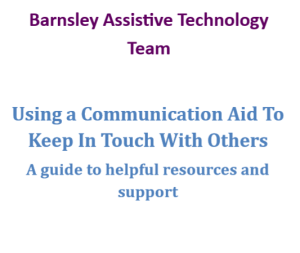 Using a Communication Aid To Keep In Touch With Others